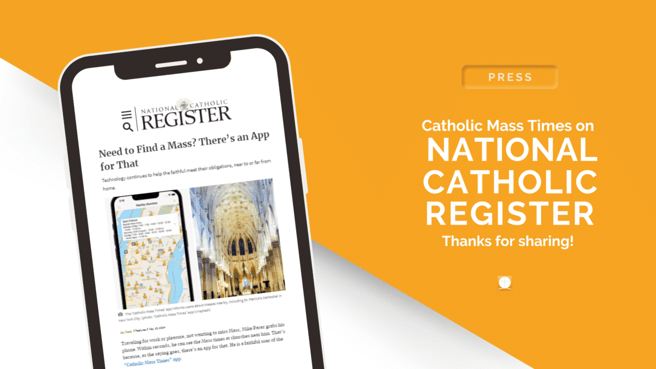 National Catholic Register recommends the Catholic Mass Times app
